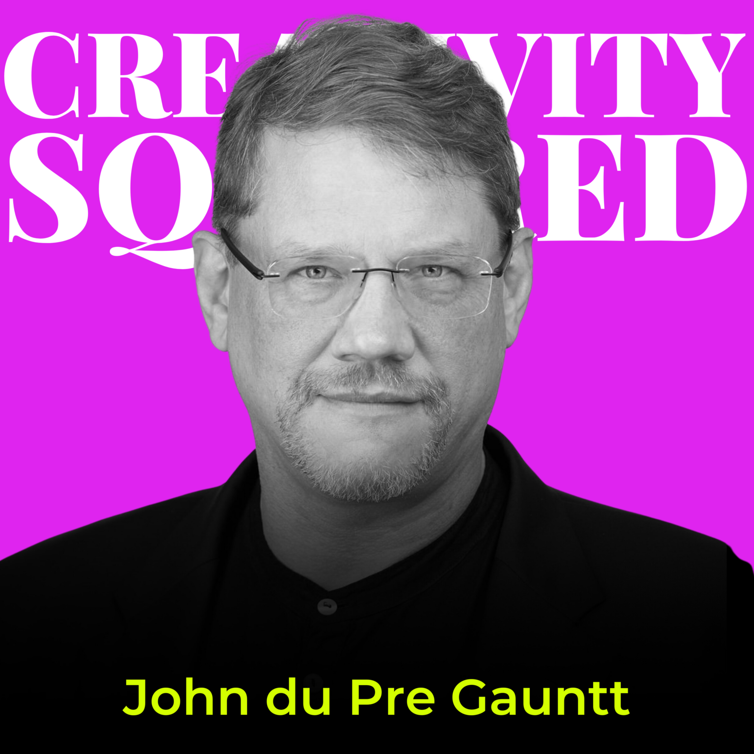 E30. John du Pre Gauntt: ChatGPT 1-Year Anniversary - Creativity Squared