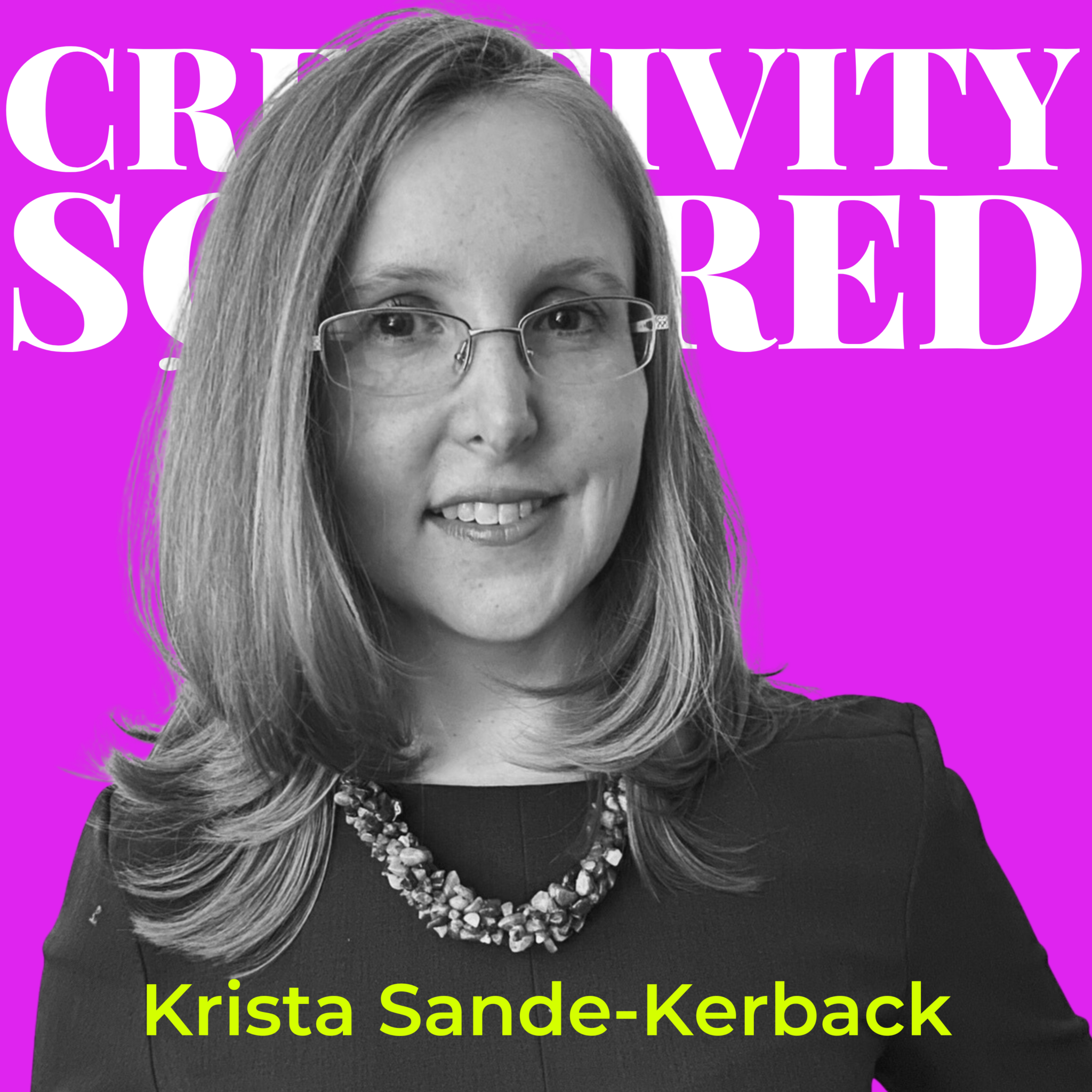 Ep27. Krista Sande-Kerback: IBM & A.I.’s Promise - Creativity Squared