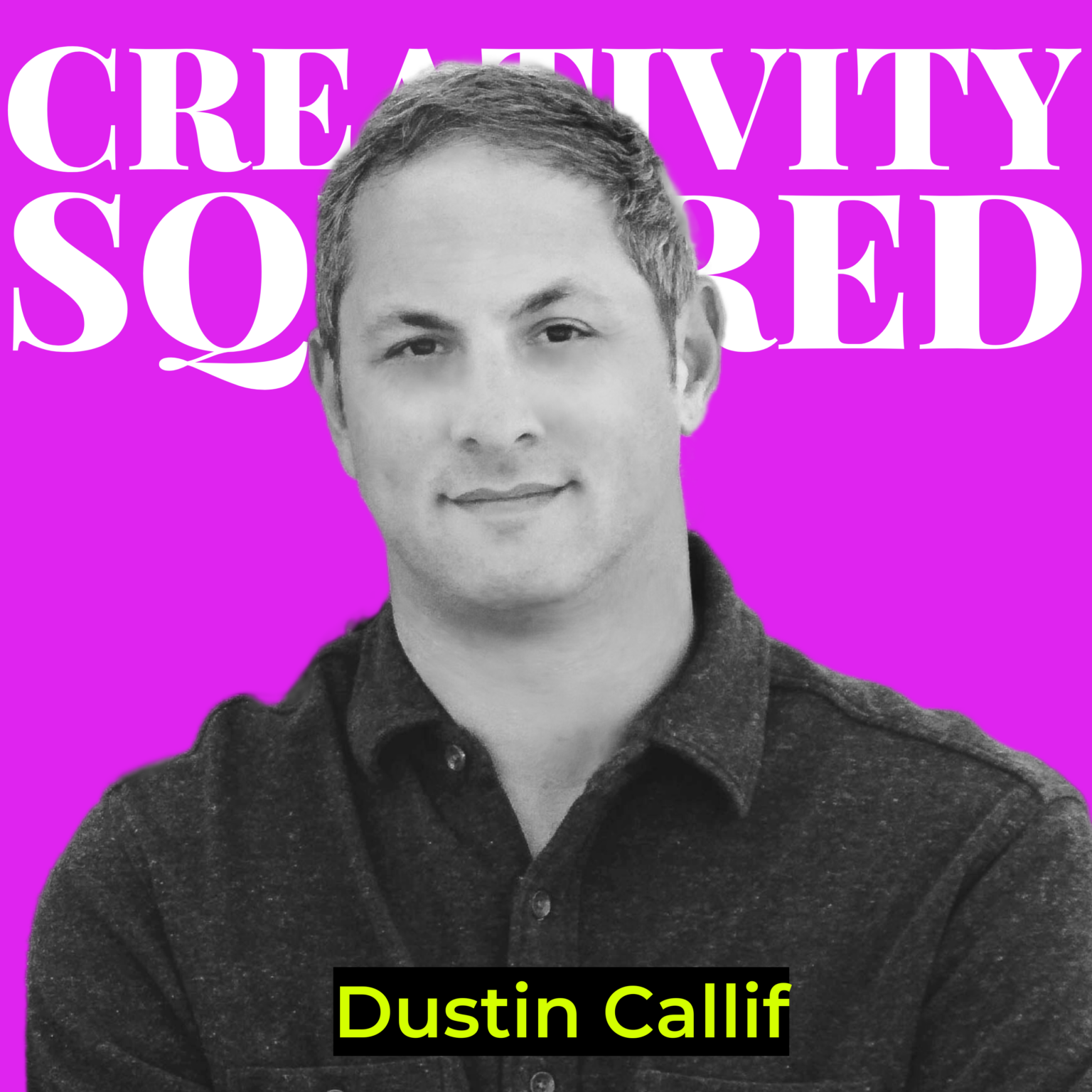 Ep70. Dustin Callif: Creative at the Speed of Culture and GenAI ...